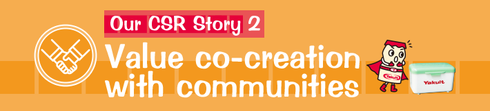 Our CSR Story 2 | Yakult Honsha Co., Ltd.